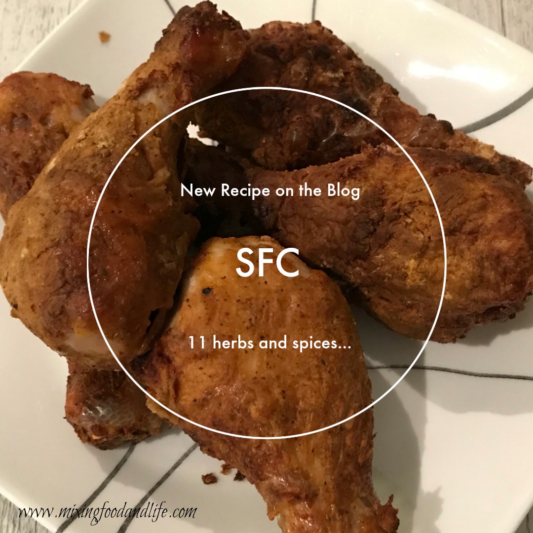 SFC Air Fried Chicken Not Quite KFC – MIXING FOOD & LIFE